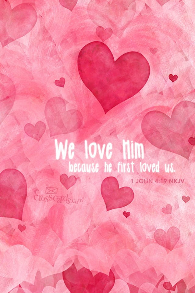Feb 2013 1 John 4 19 NKJV Desktop Calendar Free February Wallpaper