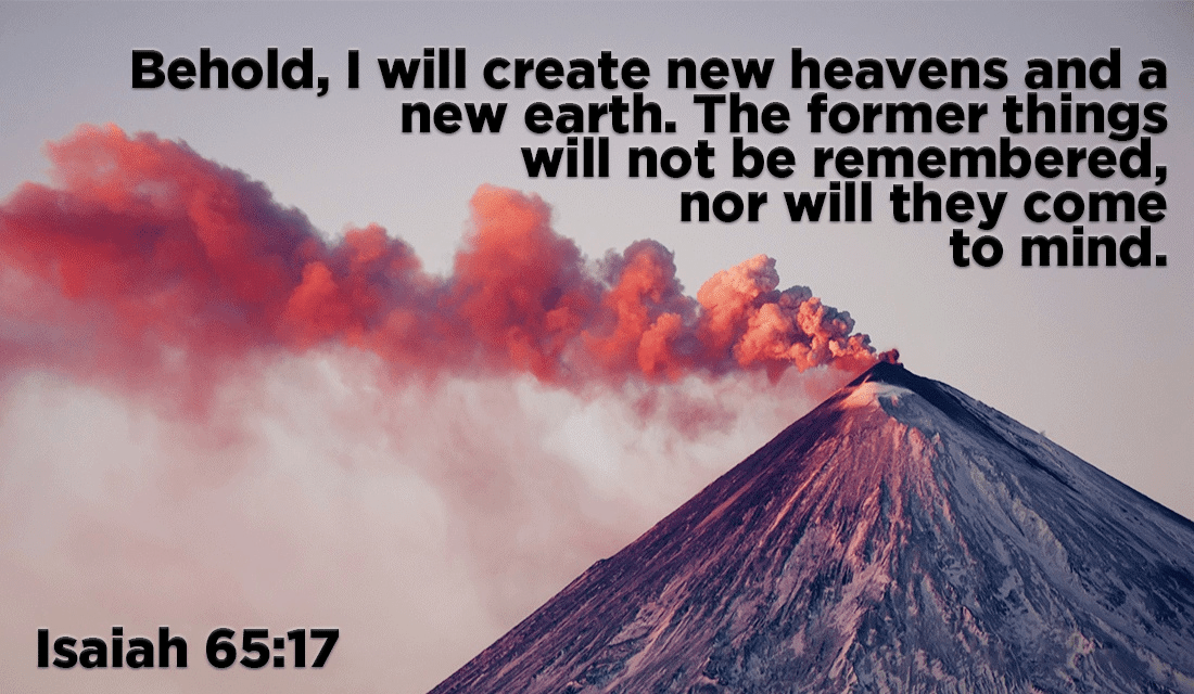 God Is Making A New Heaven And A New Earth Get Ready Isaiah 65 17