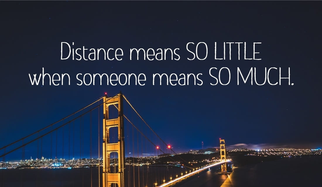 Free Distance Means So Little When Someone Means So Much ECard EMail 