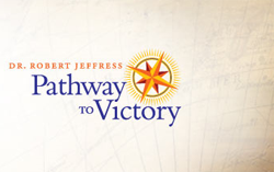 About Pathway to Victory by Dr. Robert Jeffress, Pathway to Victory ...