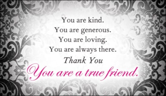 Free True Friend eCard - eMail Free Personalized Thank You Cards Online