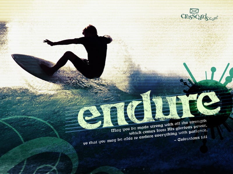 Endure - Bible Verses and Scripture Wallpaper for Phone or Computer