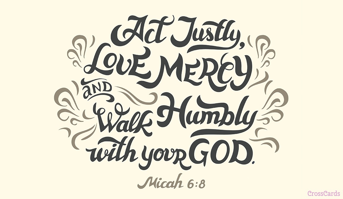 Free Micah 6:8 eCard - eMail Free Personalized Scripture eCards Online