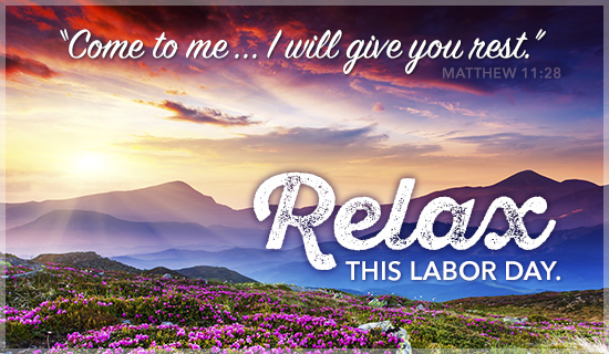 Relax this Labor Day Labor Day Holidays eCard - Free Christian Ecards ...