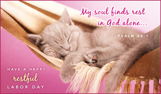 Restful Labor Day Labor Day Holidays eCard - Free Christian Ecards ...