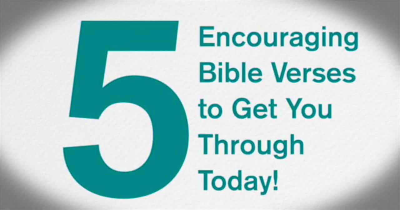 23 ENCOURAGING Bible Verses - Scripture Words to Uplift